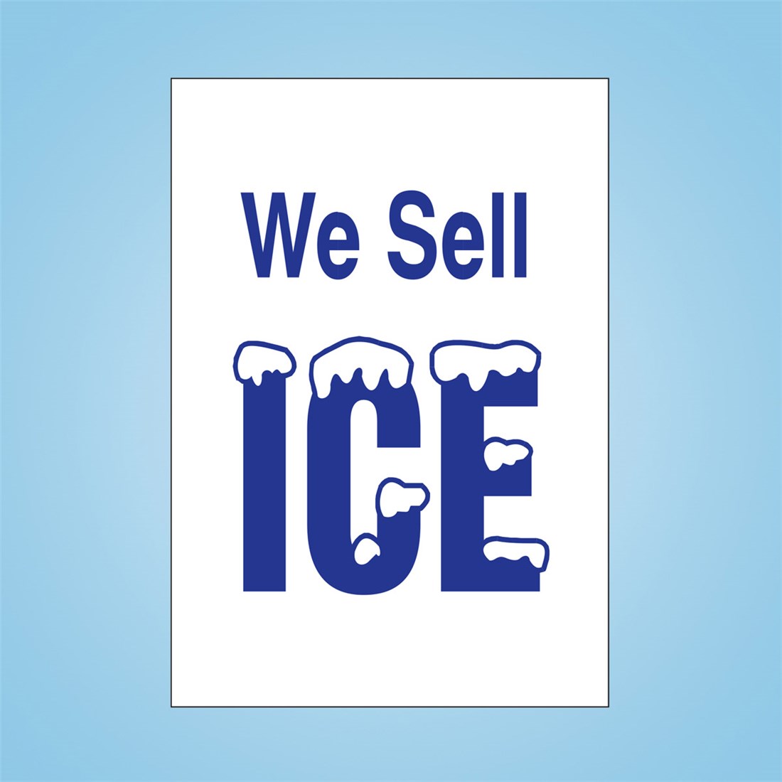 Flex Curb Sign - WE SELL ICE | Cstore1